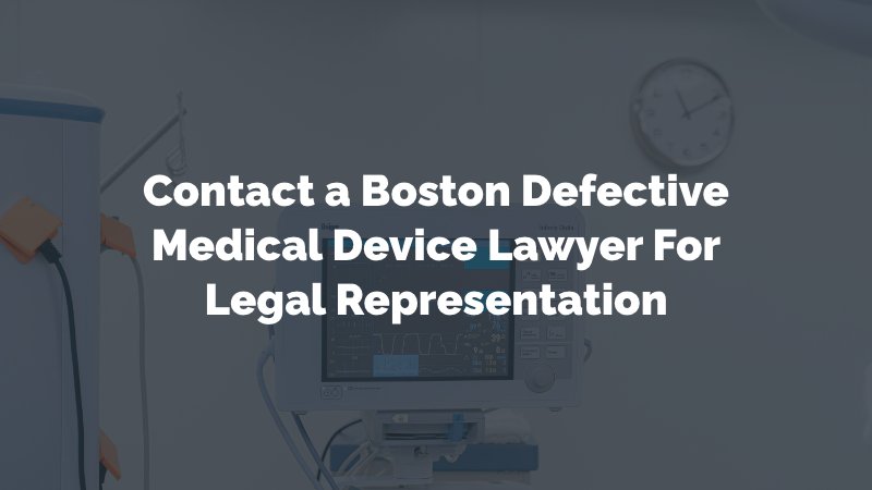 Boston Defective Medical Device Lawyer