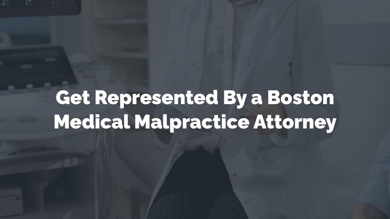 Boston Medical Malpractice Lawyer