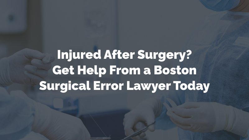 Boston Surgical Error Lawyer